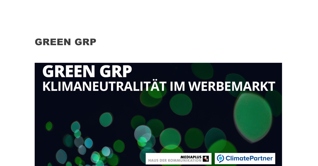 Mediaplus runs first climate-neutral TV ad calculated and offset with “Green GRP” | News briefs ...